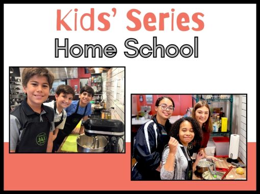 Kids’ 4-Week Home School Series – Oct 2026 (Mon @ Noon) - JAX Cooking ...
